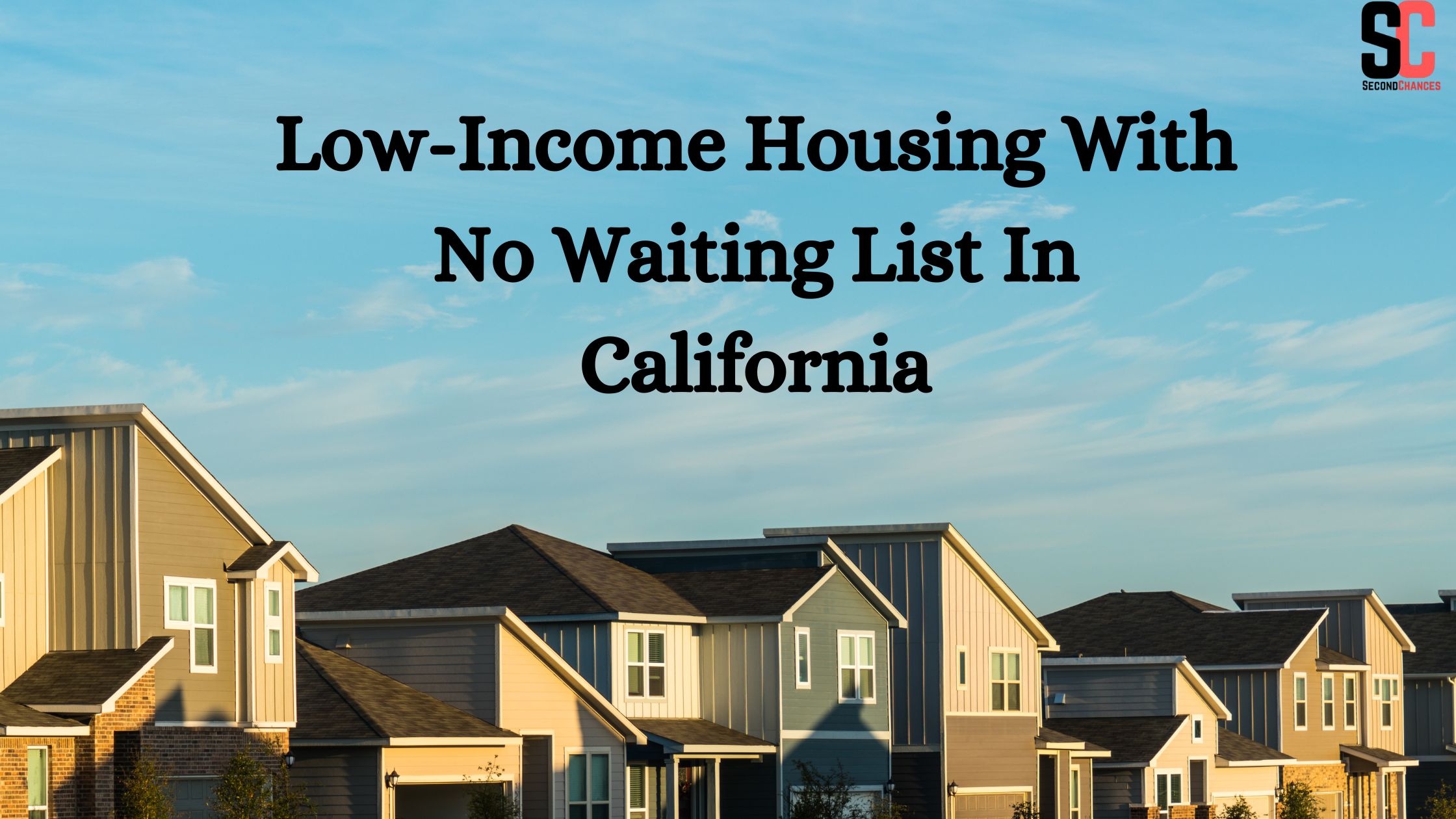 Low Income Housing With No Waiting List In California