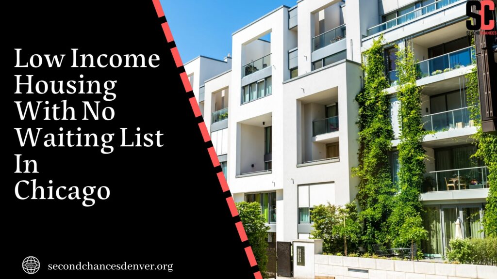 Low Income Housing With No Waiting List In Chicago