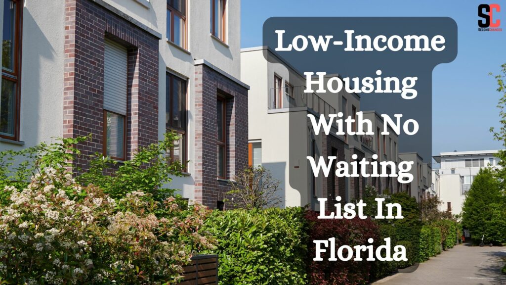 Low-Income Housing With No Waiting List In Florida