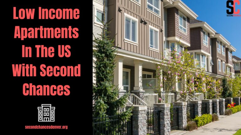 Low Income Apartments In The US With Second Chances In 2024